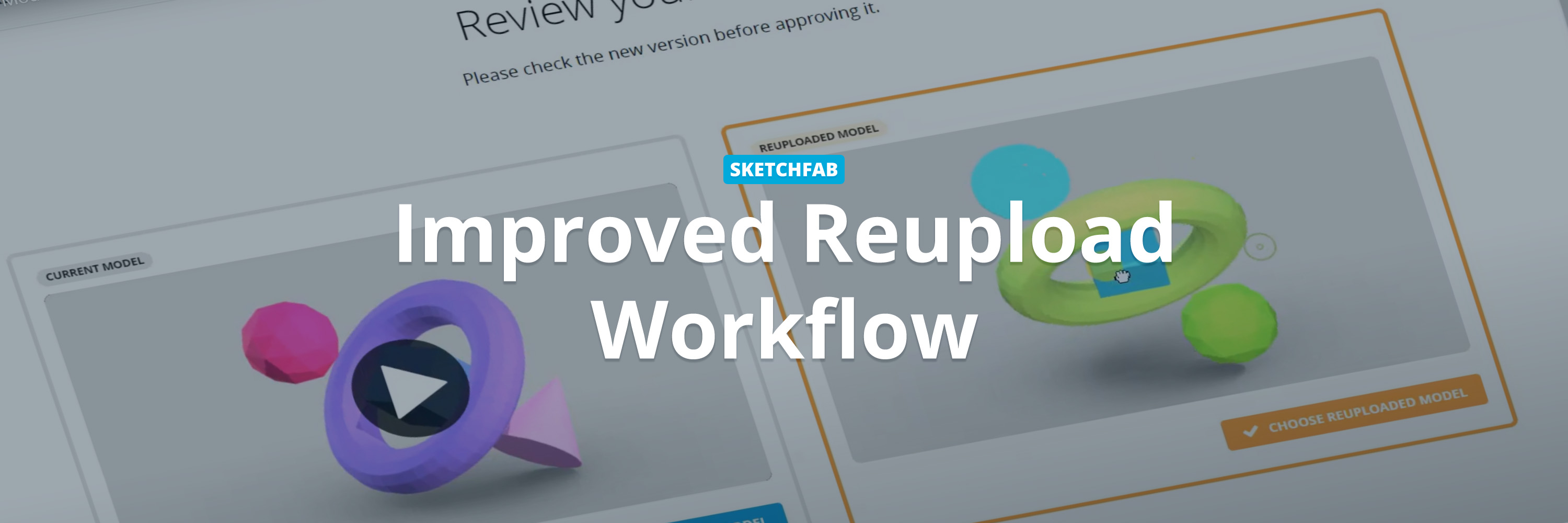 Sketchfab Introduces Improved Reupload Workflow - Sketchfab Community Blog - Sketchfab Community ...